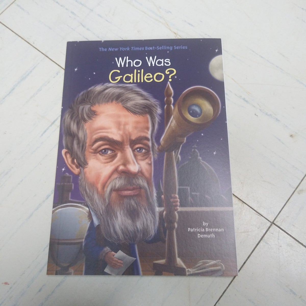 Who Was Galileo? by Patricia Brennan Demuth, Who HQ