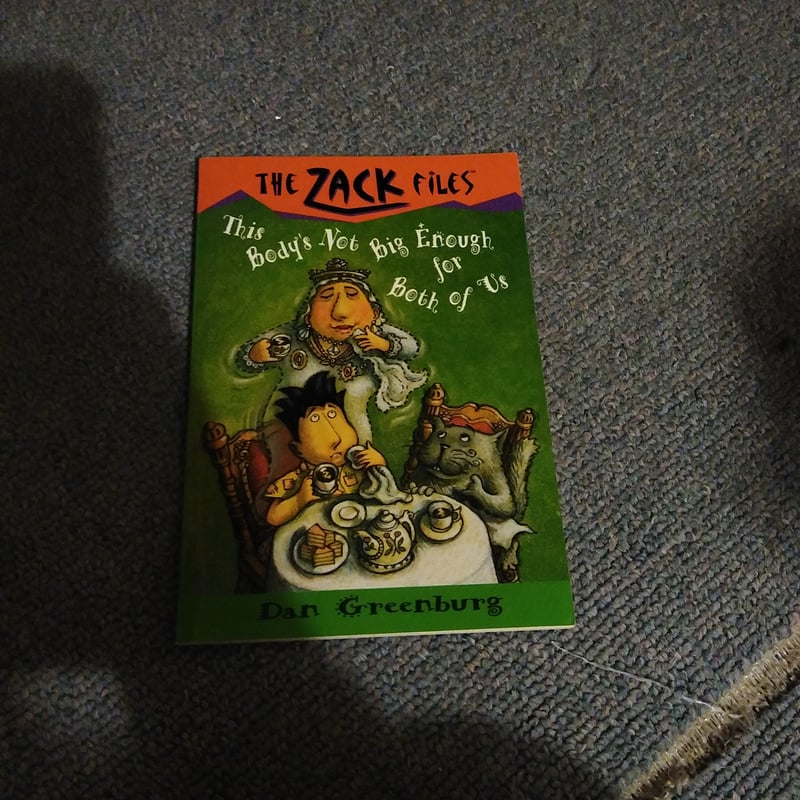 Zack Files 22: This Body's Not Big Enough for Both of Us by Dan Greenburg