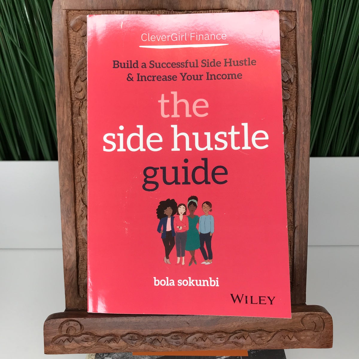 Clever Girl Finance: the Side Hustle Guide by Bola Sokunbi