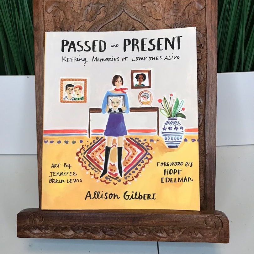 Passed and Present by Allison Gilbert