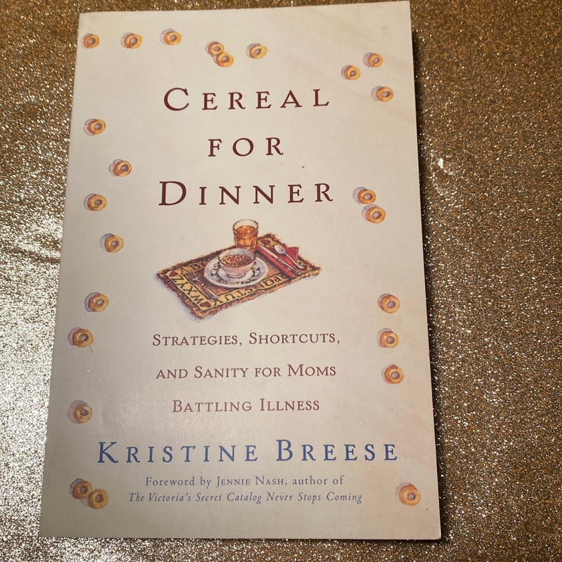 Cereal for Dinner by Kristine Breese