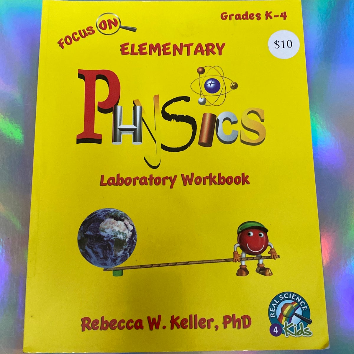 Focus on Elementary Physics Laboratory Workbook by Rebecca W. Keller
