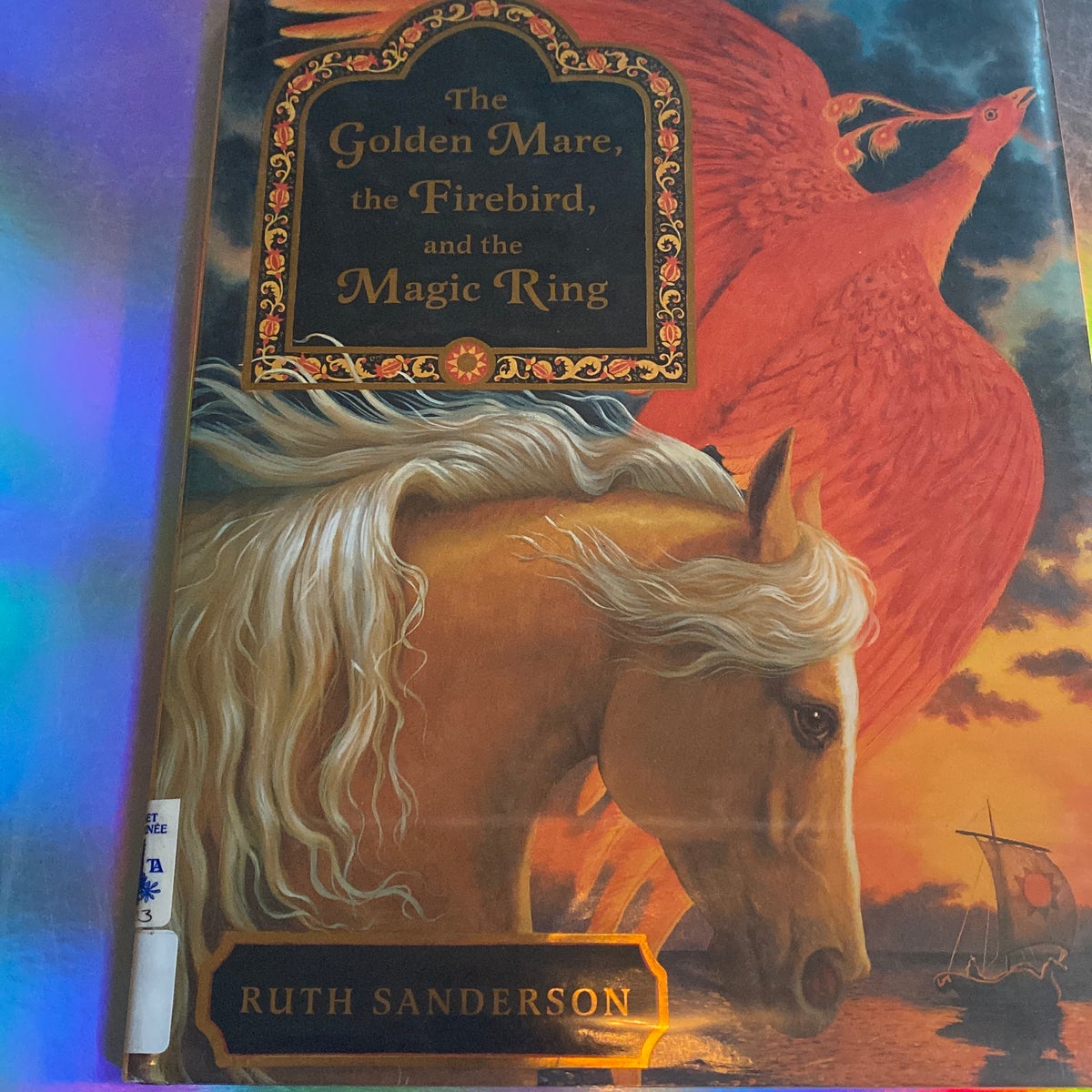 The Golden Mare, the Firebird, and the Magic Ring by Ruth Sanderson