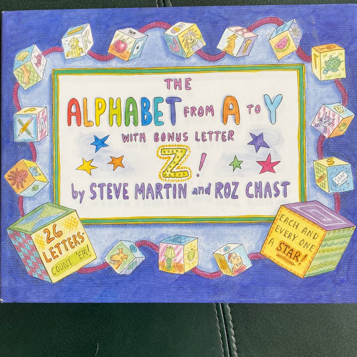 The Alphabet from a to y with Bonus Letter Z! by Steve Martin, Roz Chast