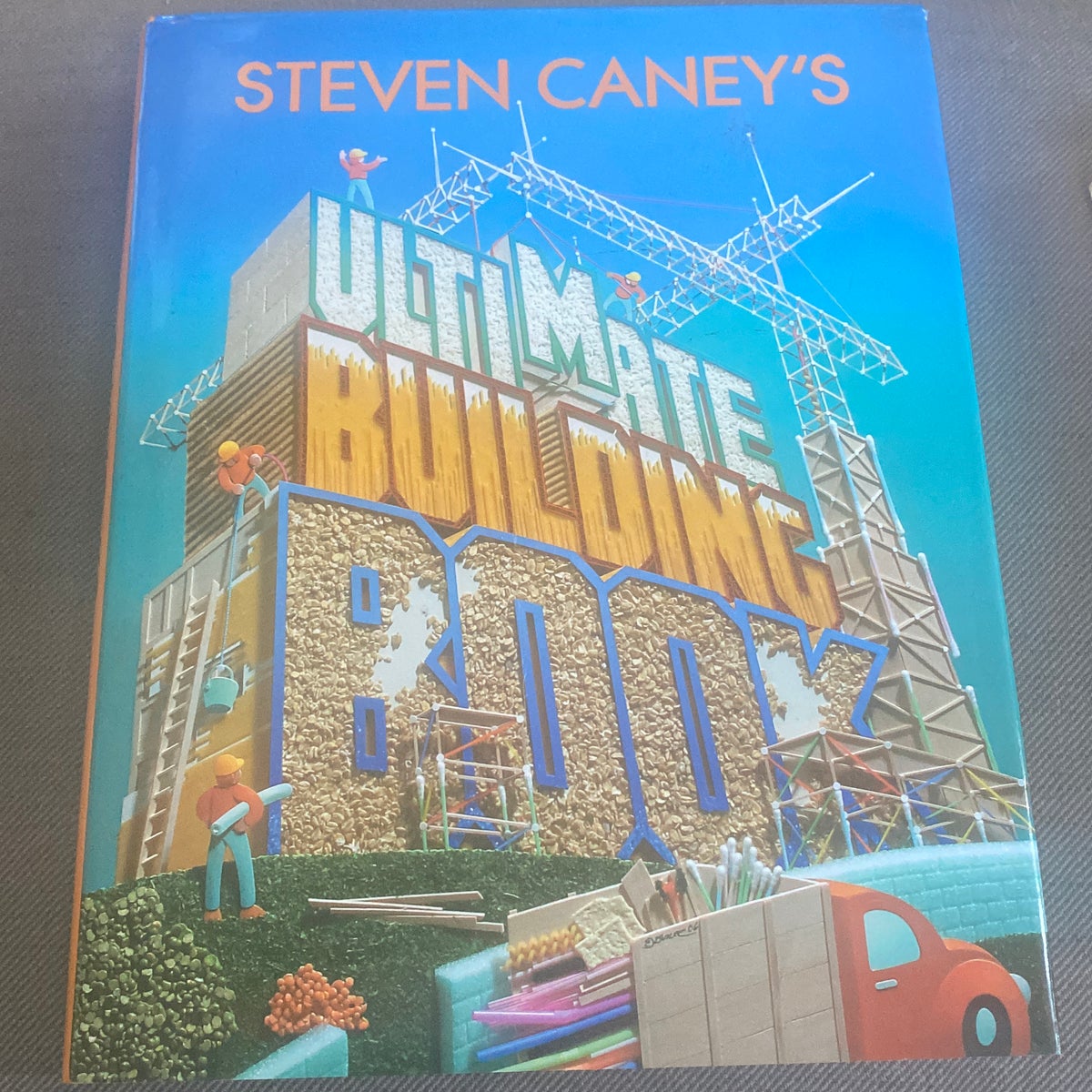 Steven Caney's Ultimate Building Book by Steven Caney