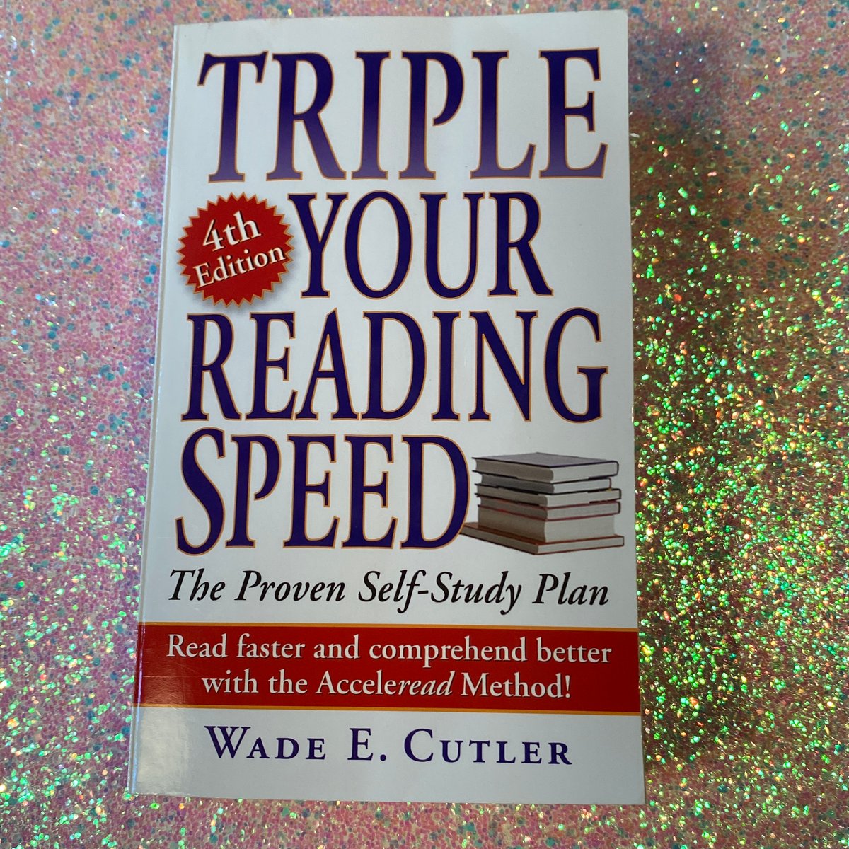 Triple Your Reading Speed by Wade E. Cutler