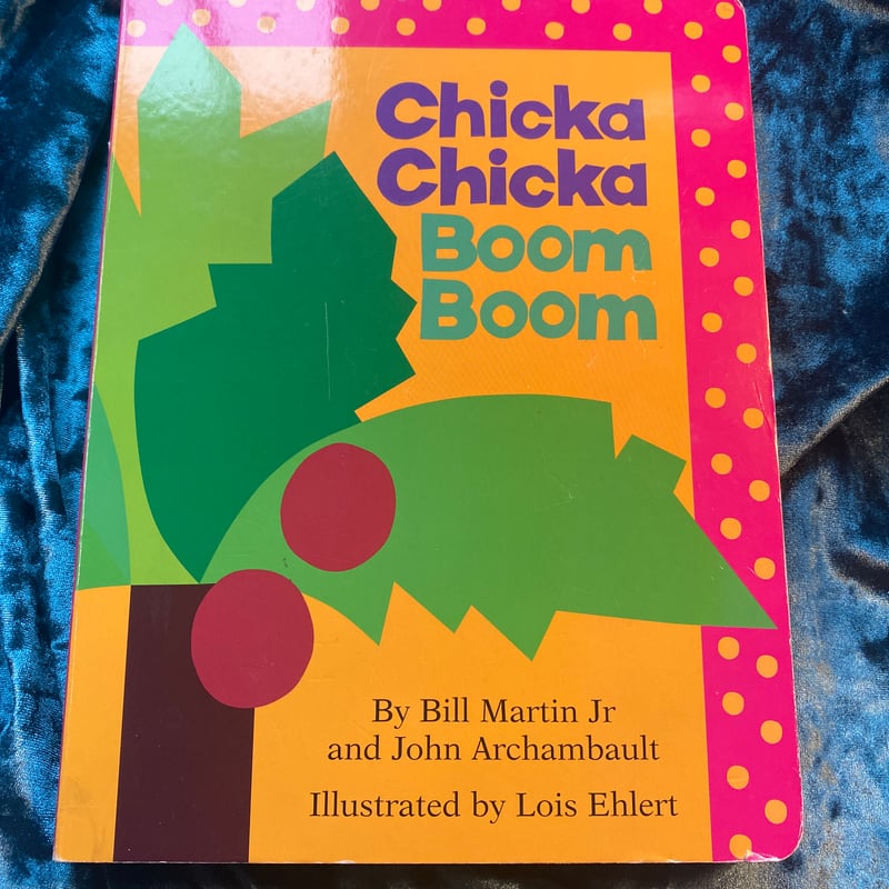 Chicka Chicka Boom Boom