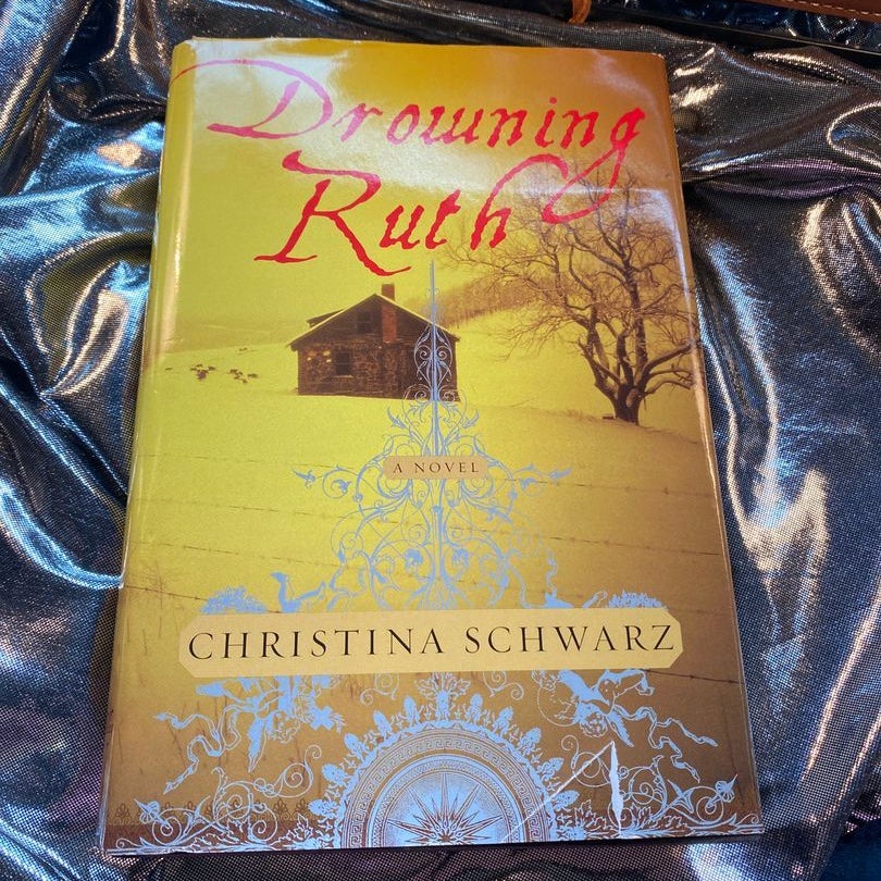 Drowning Ruth by Christina Schwarz, Hardcover | Pangobooks