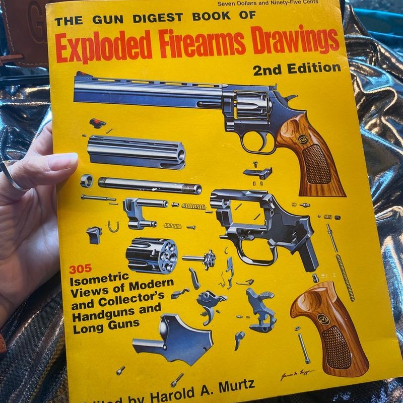 The Gun Digest Book of Exploded Firearms Drawings by Harold A. Murtz