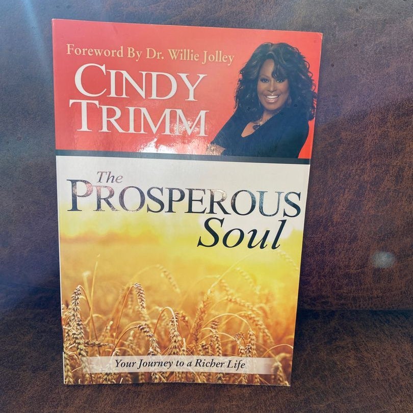 The Prosperous Soul by Cindy Trimm, Willie Jolley