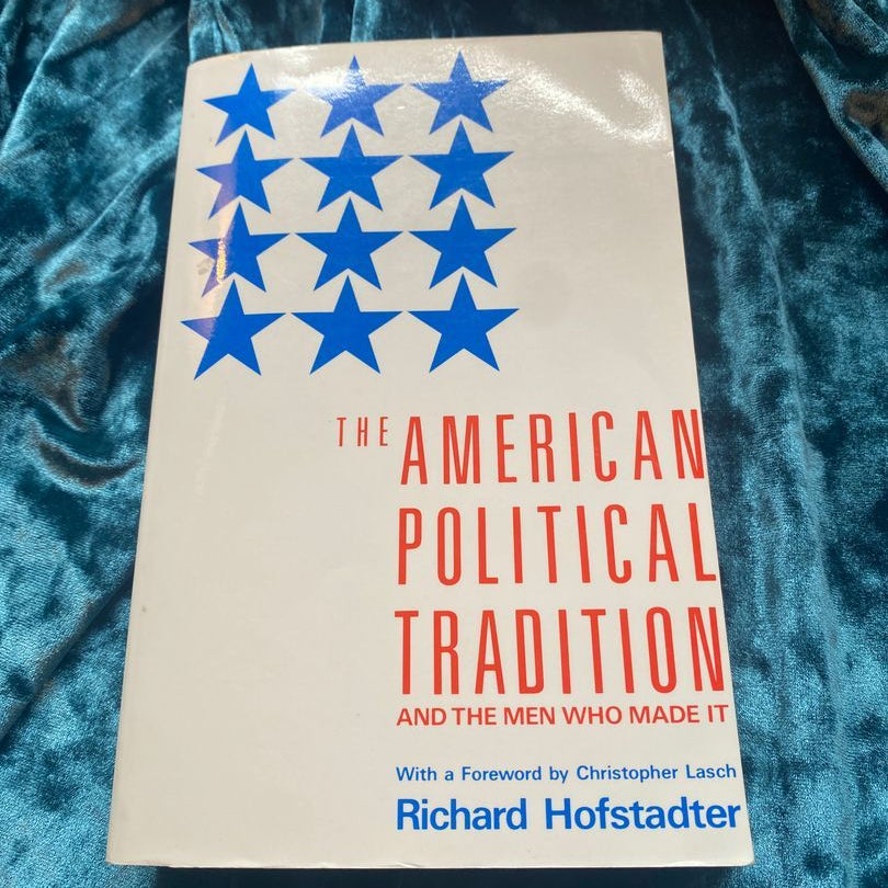 The American Political Tradition by Richard Hofstadter, Paperback ...