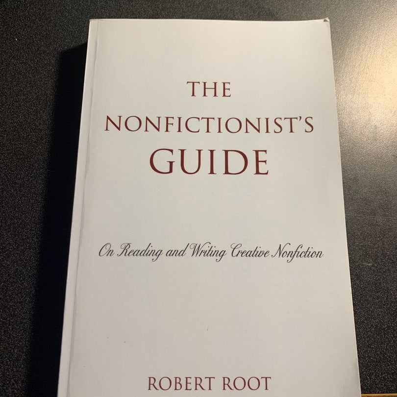 The Nonfictionist's Guide by Robert Root