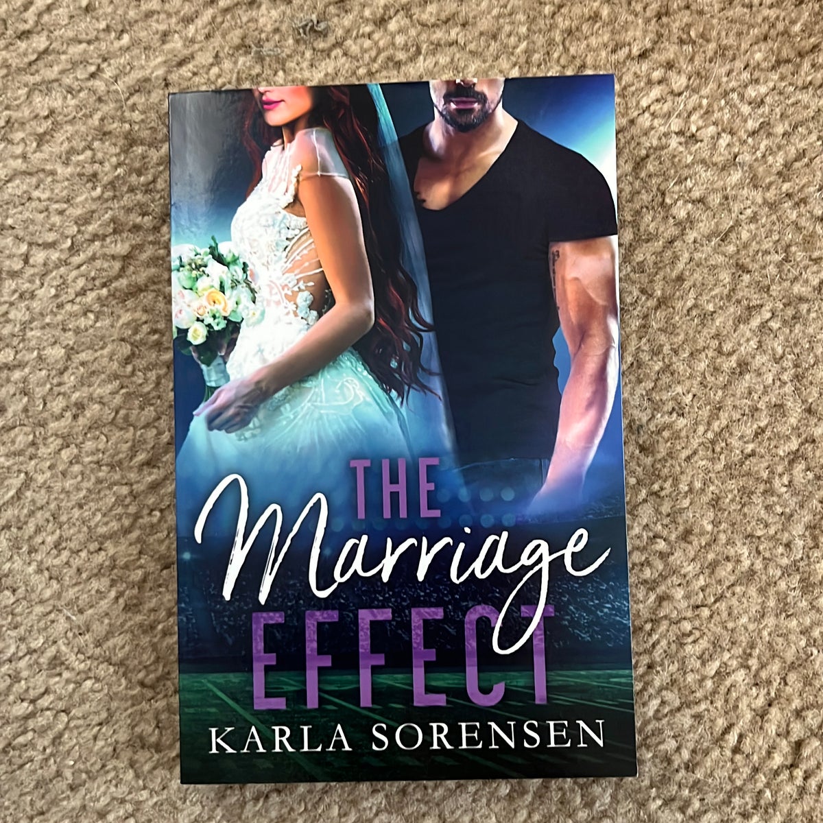 The Marriage Effect by Karla Sorensen