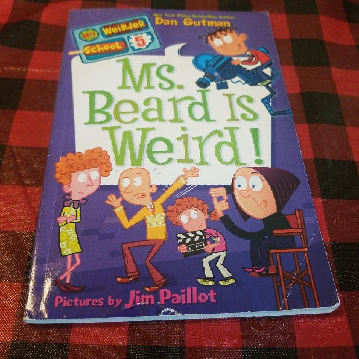 My Weirder School #5: Ms. Beard Is Weird! by Dan Gutman