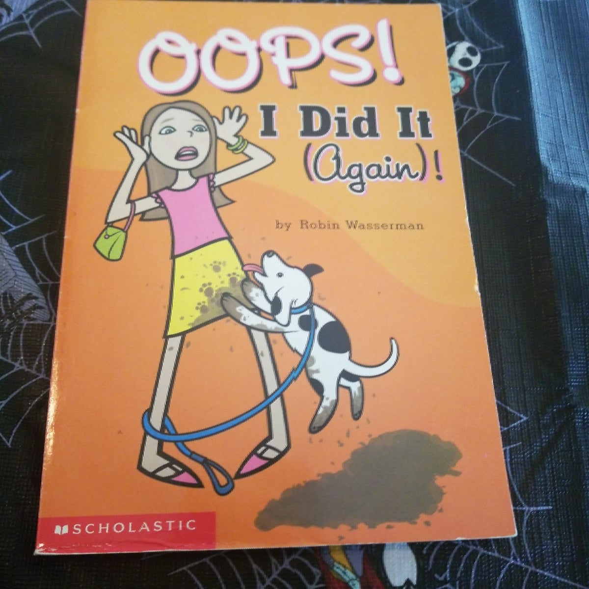 Oops! I Did It (Again)! by Robin Wasserman