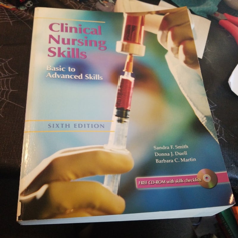 Clinical Nursing Skills by Sandra Smith, Donna Duell, Barbara Martin