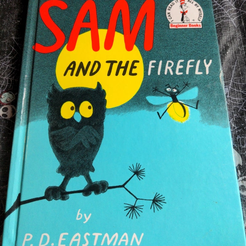 Sam and the Firefly by P. D. Eastman