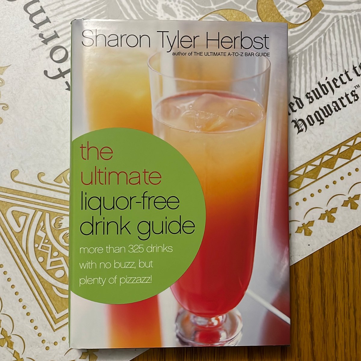 The Ultimate Liquor-Free Drink Guide by Sharon Tyler Herbst