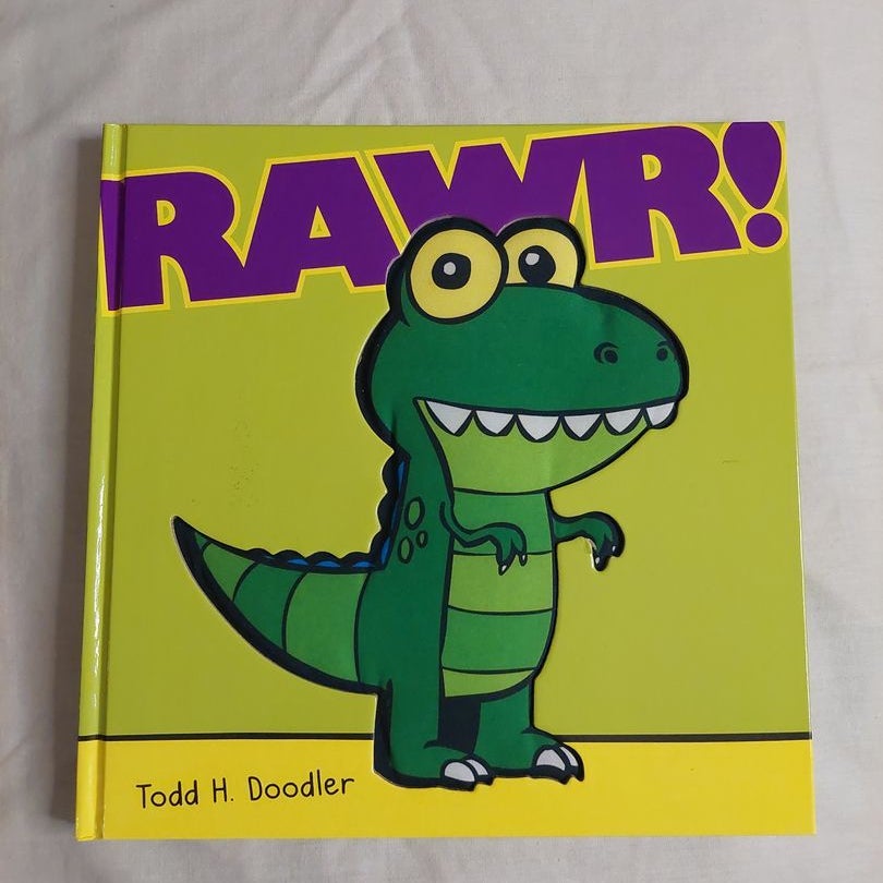 Rawr! by Todd H. Doodler