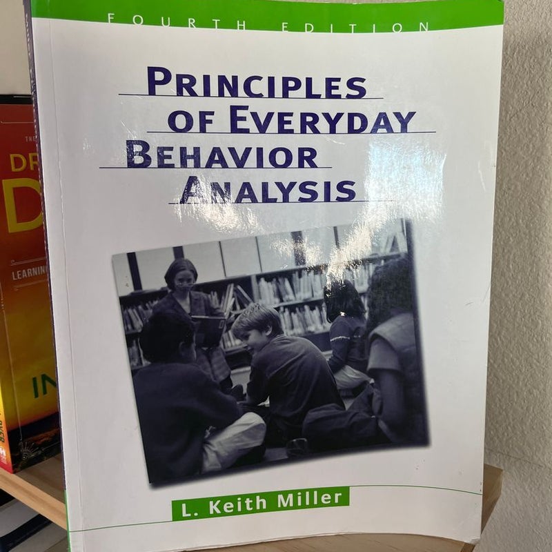 Principles of Everyday Behavior Analysis by L. Keith Miller, Paperback | Pangobooks