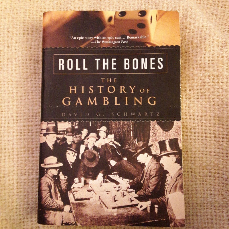 Roll the Bones by David G. Schwartz