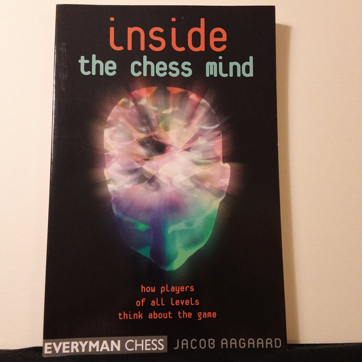 Inside the Chess Mind by Jacob Aagaard