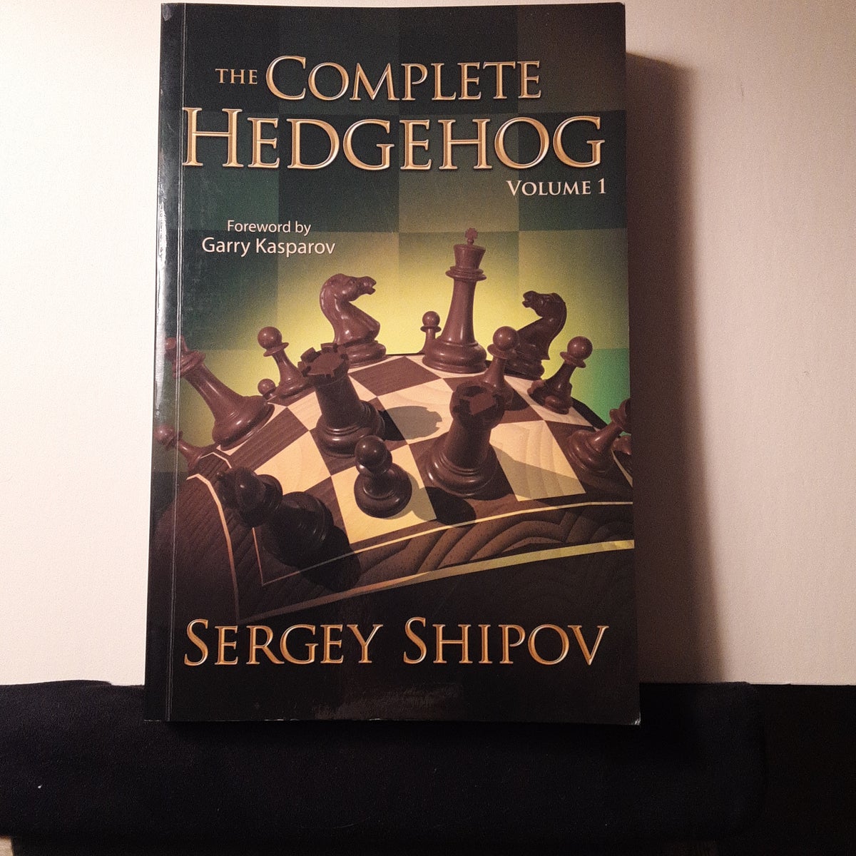 The Complete Hedgehog, Volume 1 by Sergey Shipov, Garry Kasparov