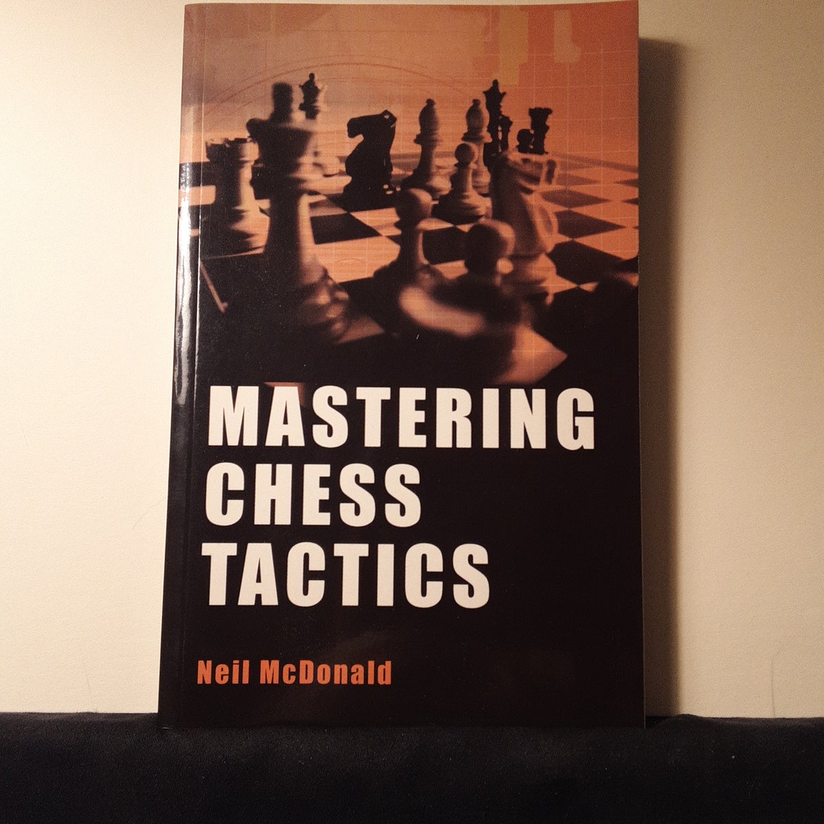Mastering Chess Tactics by Neil McDonald