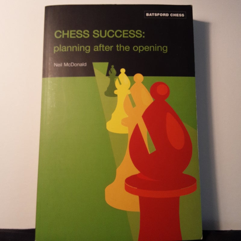 Chess Success by Neil McDonald