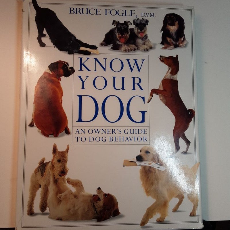 Know Your Dog by Bruce Fogle