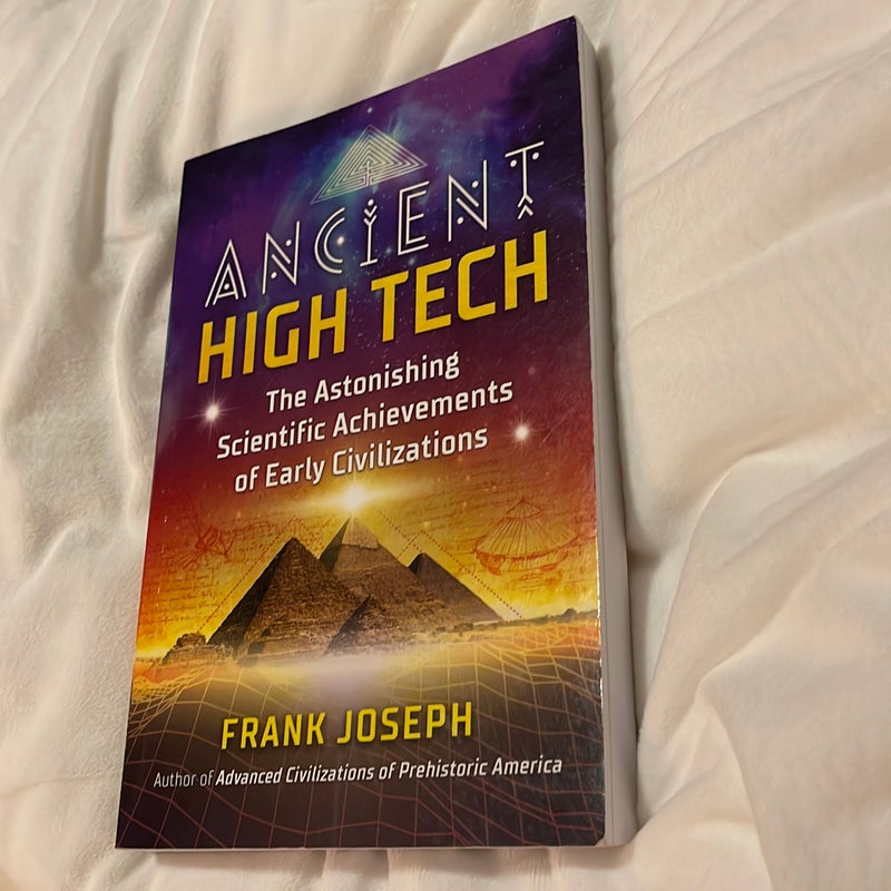 Ancient High Tech by Frank Joseph