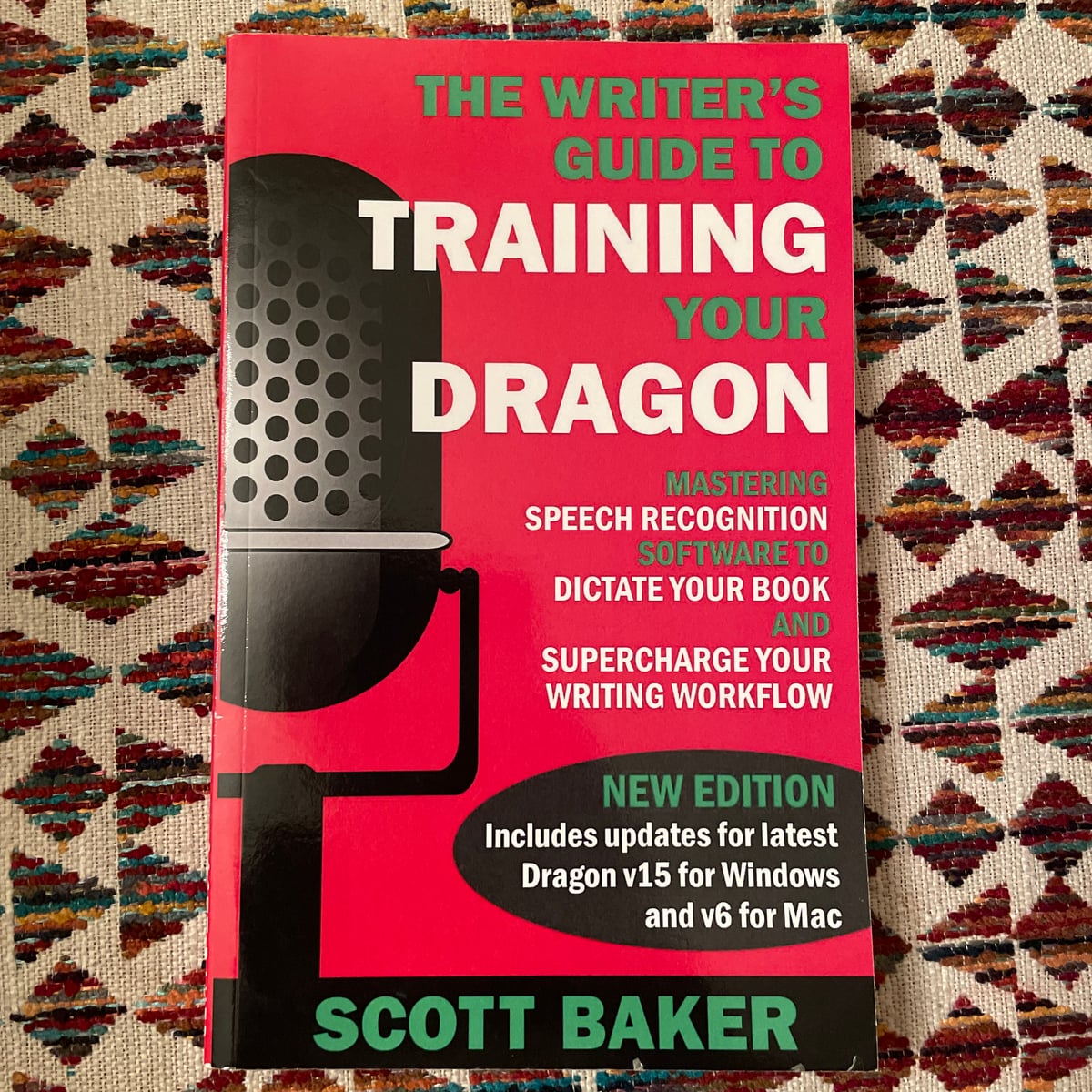 The Writer's Guide to Training Your Dragon by Scott Baker