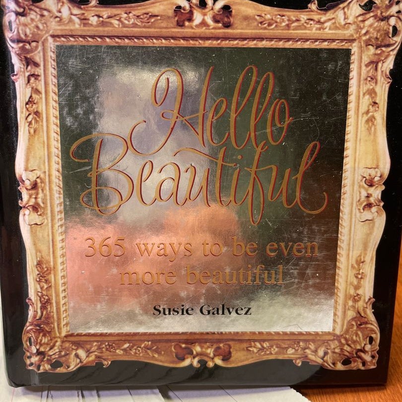 Hello Beautiful by Susie Galvez