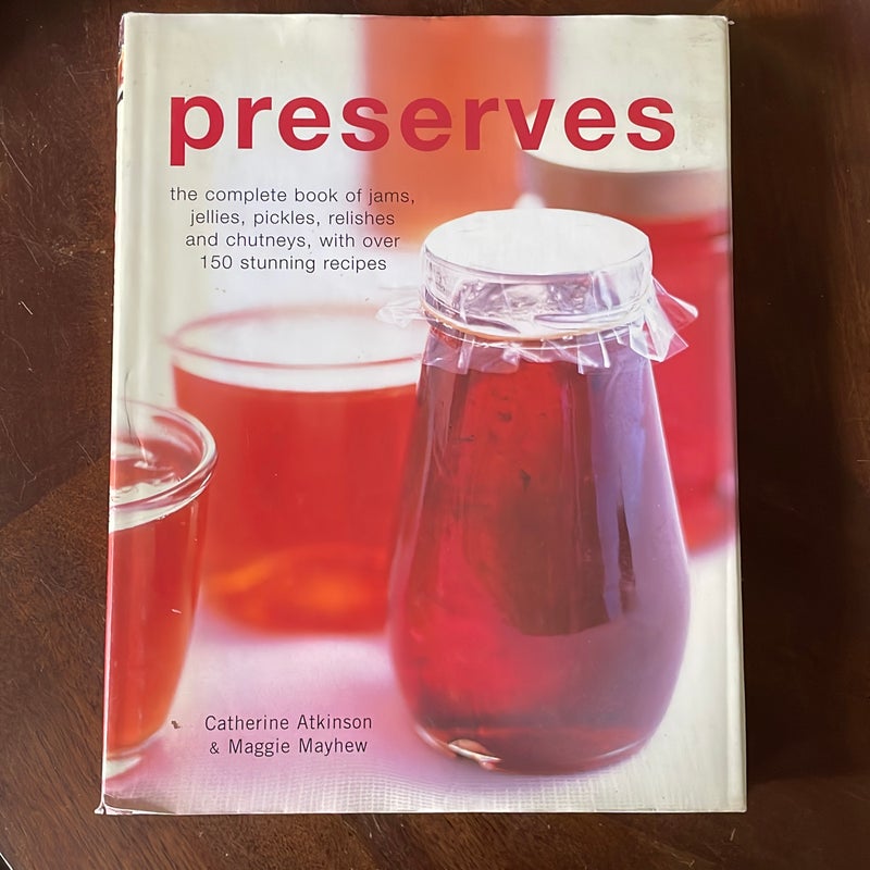 Preserves by Catherine Atkinson, Maggie Mayhew