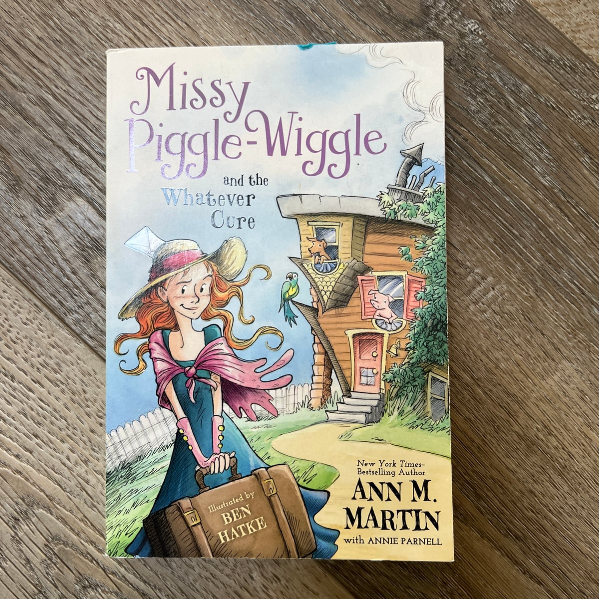 Missy Piggle-Wiggle and the Whatever Cure by Ann M. Martin, Paperback ...