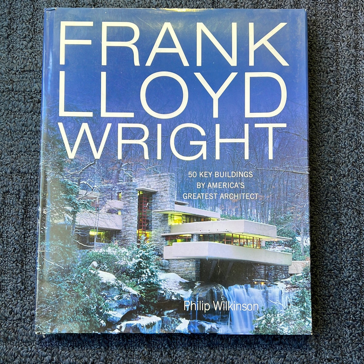 Frank Lloyd Wright by Philip Wilkinson