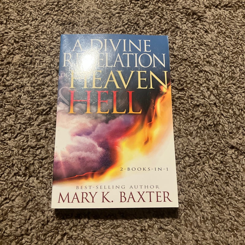 A Divine Revelation of Heaven and Hell by Mary K. Baxter, T. L. Lowery