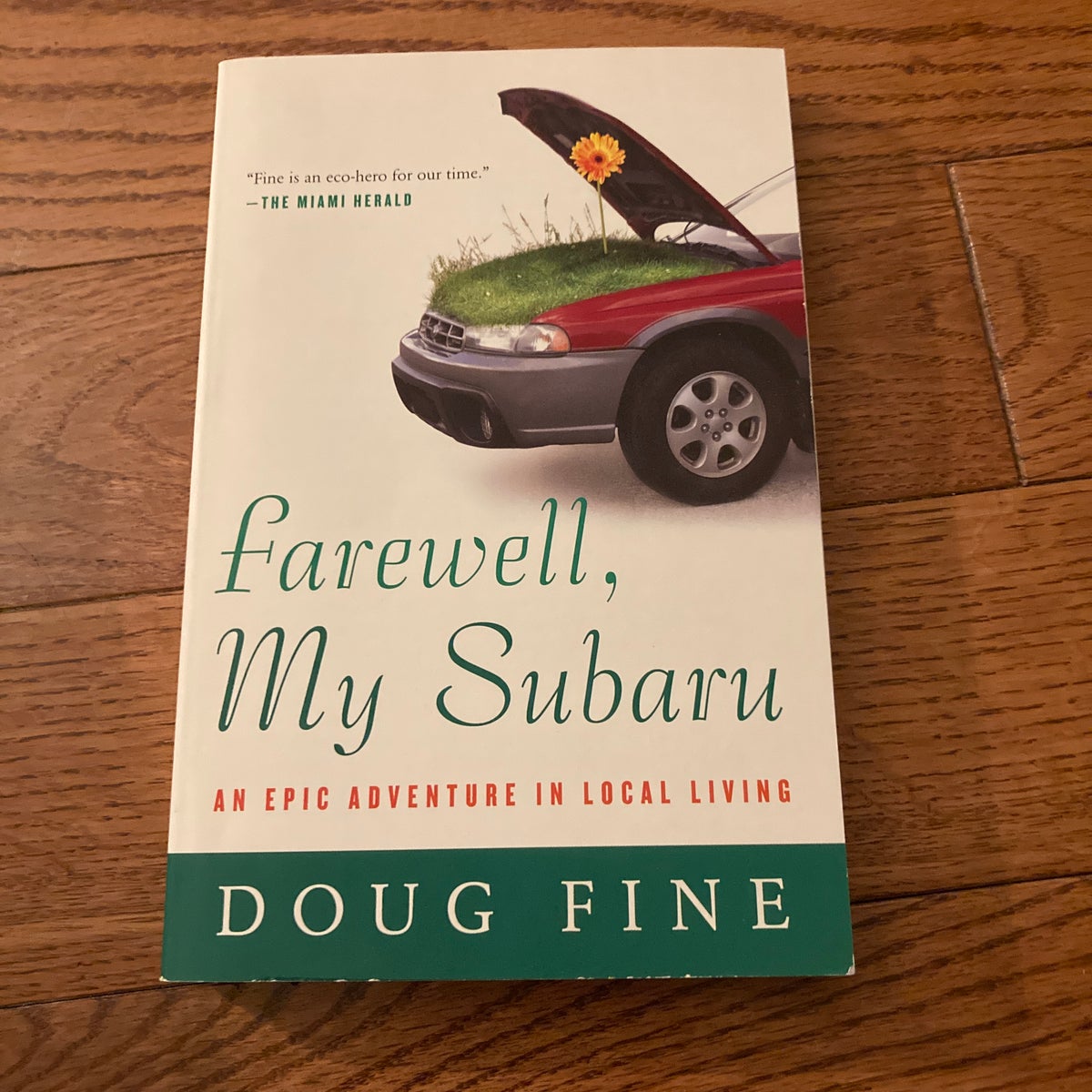 Farewell, My Subaru by Doug Fine