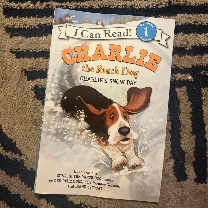 Charlie the Ranch Dog: Charlie's Snow Day by Ree Drummond