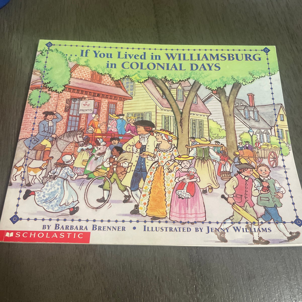 If You Lived in Williamsburg in Colonial Days by Barbara Brenner ...