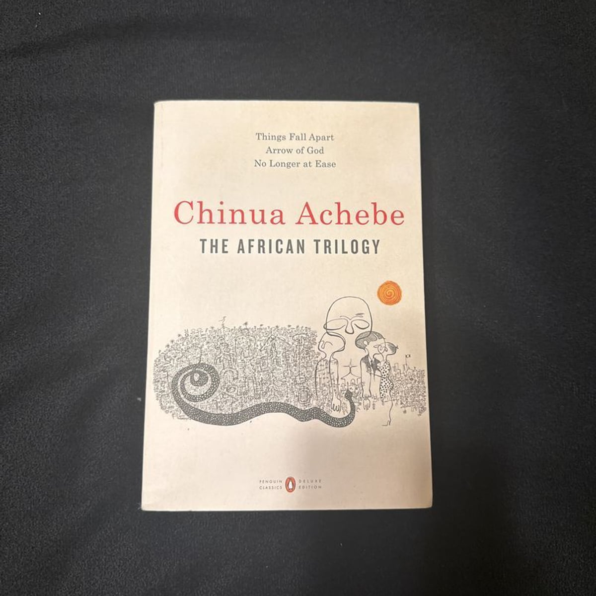 The African Trilogy by Chinua Achebe, Kwame Anthony Appiah