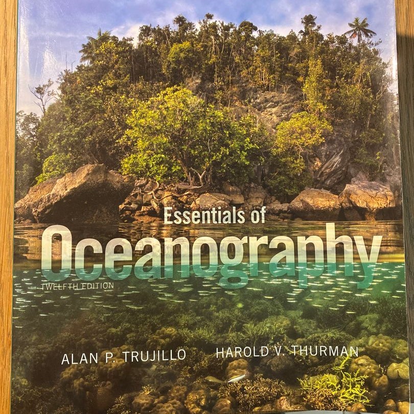 Essentials of Oceanography by Alan P. Trujillo, Harold V. Thurman