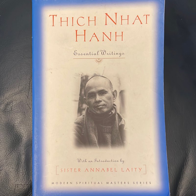 Thich Nhat Hanh by Thich Nhat Hanh, Annabel Laity