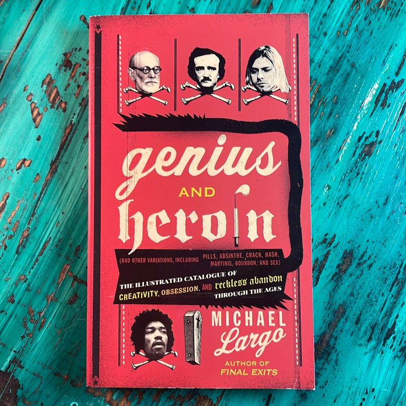 Genius and Heroin by Michael Largo