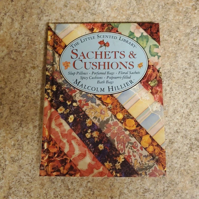 Sachets and Cushions by R. Hillier