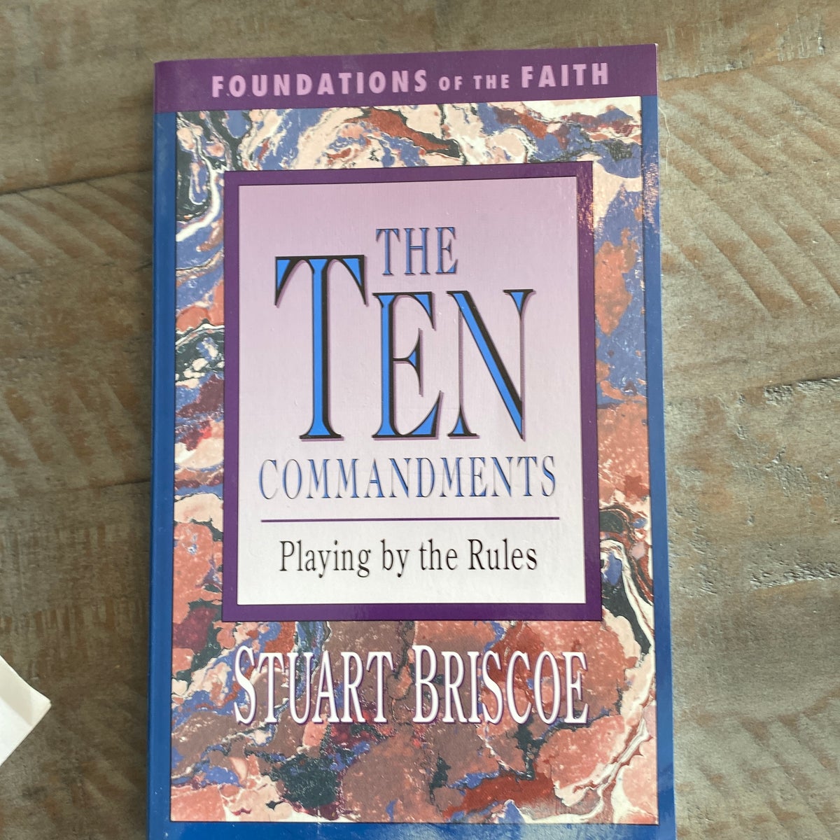 The Ten Commandments by Stuart Briscoe