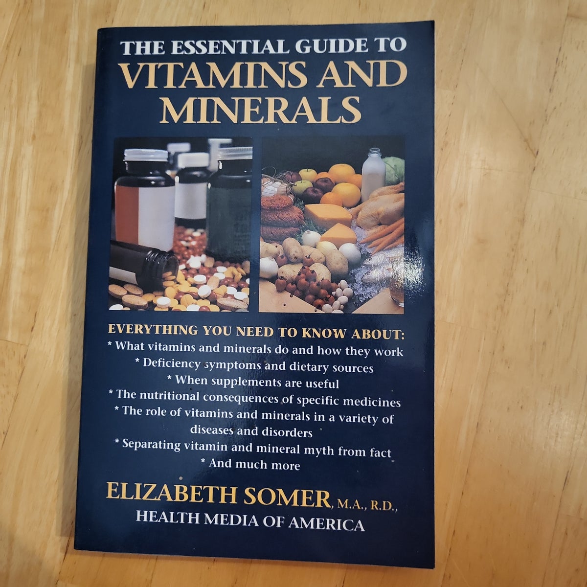 The Essential Guide to Vitamins and Minerals by Elizabeth Somer