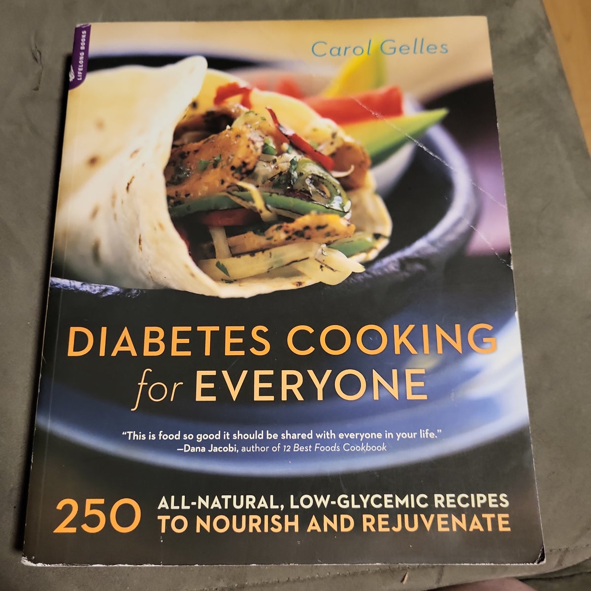 The Diabetes Cooking for Everyone by Carol Gelles