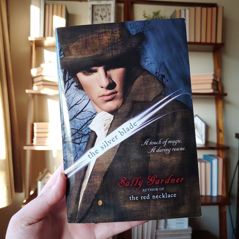 The Silver Blade by Sally Gardner