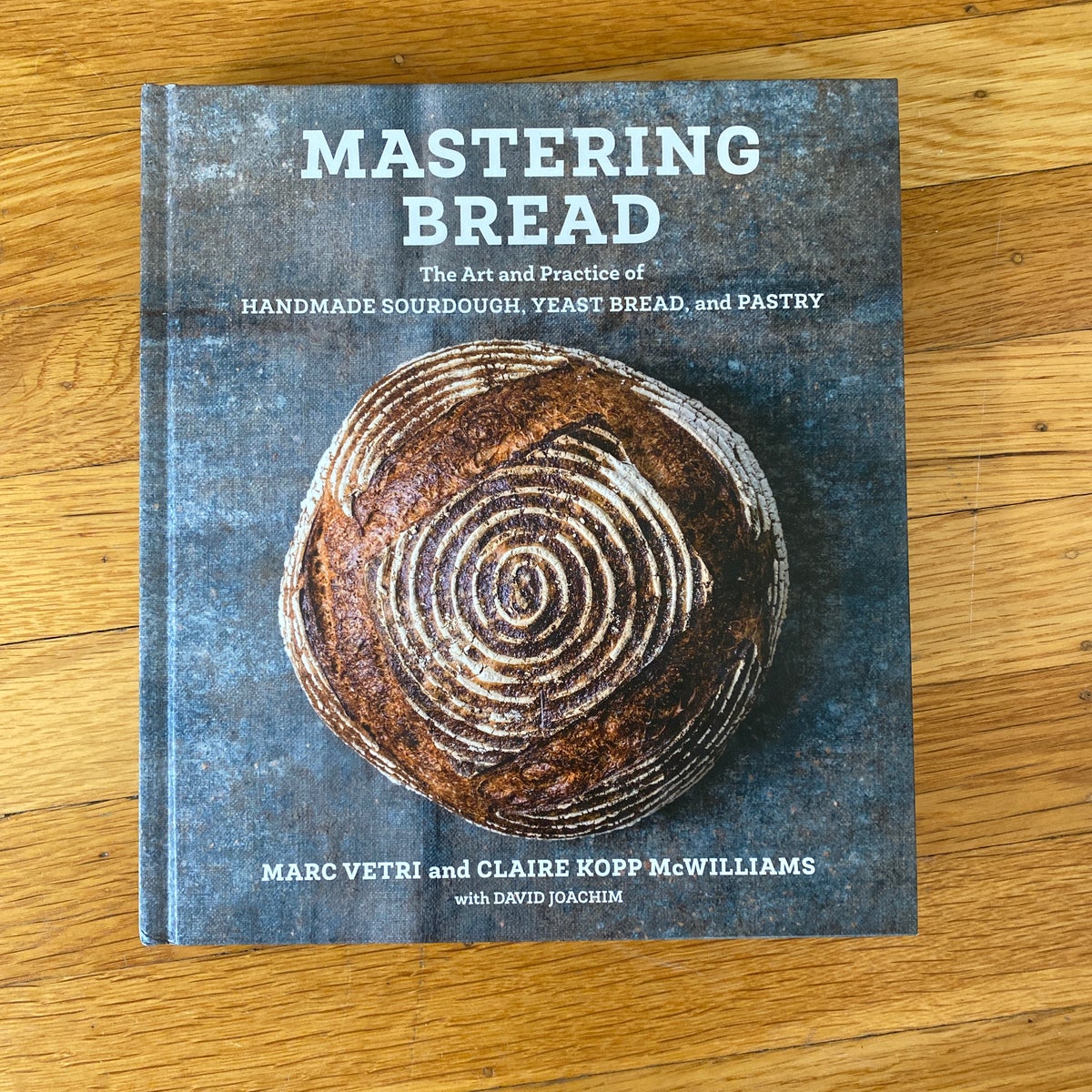 Mastering Bread by Marc Vetri, Claire Kopp McWilliams, David Joachim